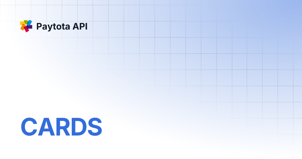 CARDS | Paytota API CARDS | Paytota API